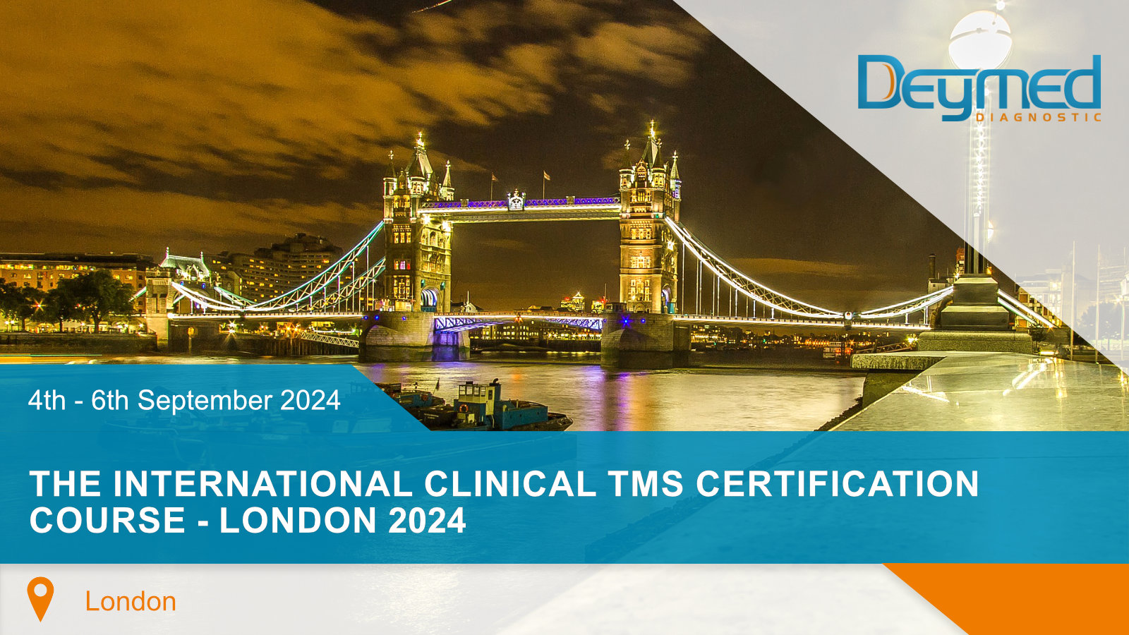 The International Clinical TMS Certification Course - London 2024 | News | DEYMED Diagnostic